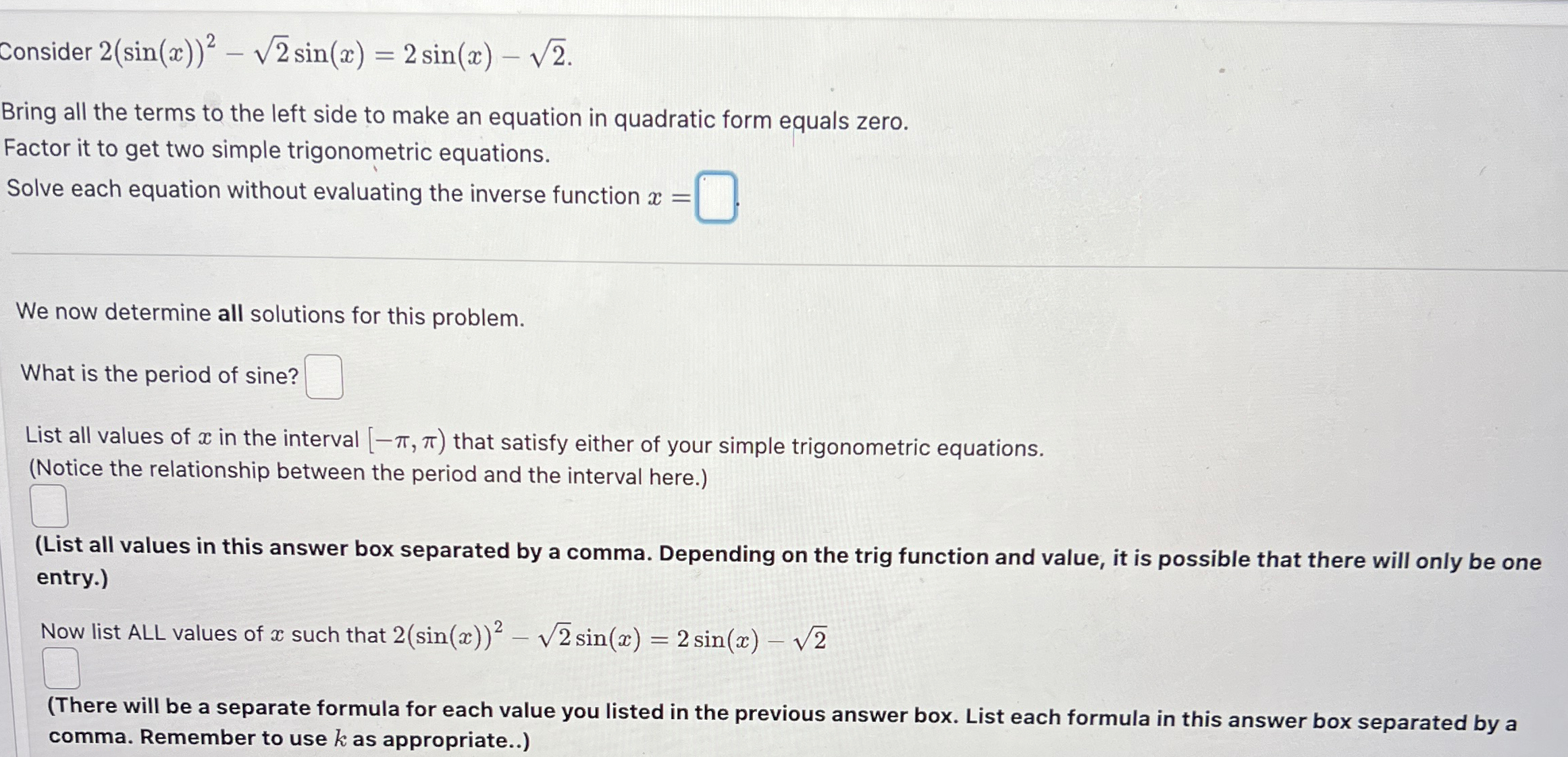 Solved Consider 2(sin(x))2-22sin(x)=2sin(x)-22Bring all the | Chegg.com