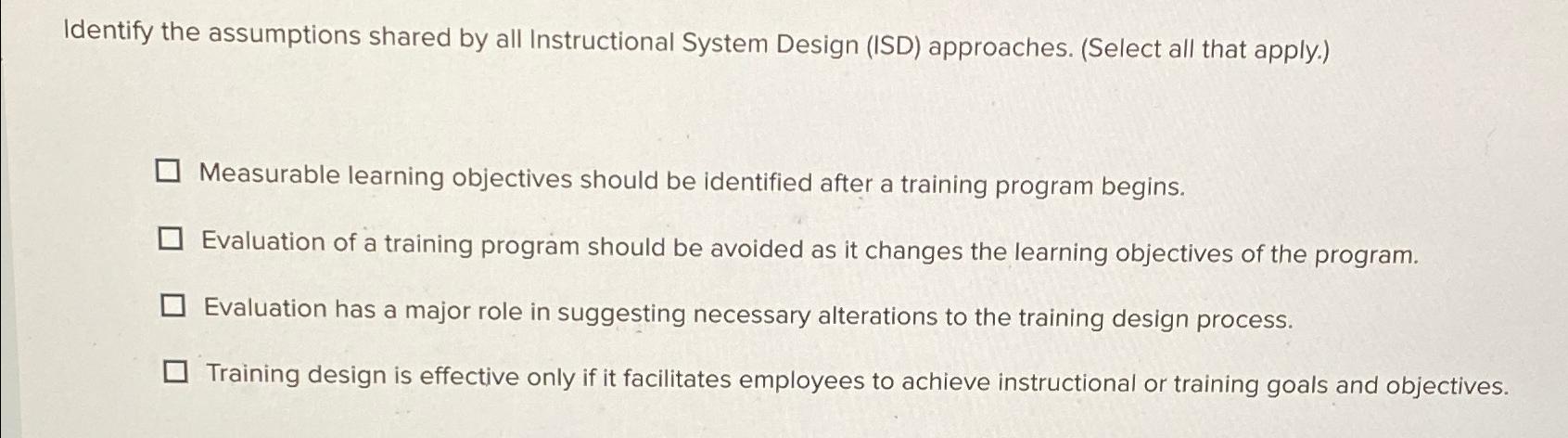 Solved Identify the assumptions shared by all Instructional | Chegg.com