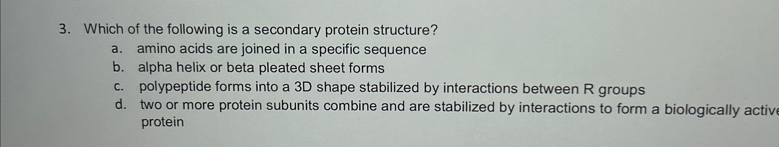 Solved Which of the following is a secondary protein | Chegg.com