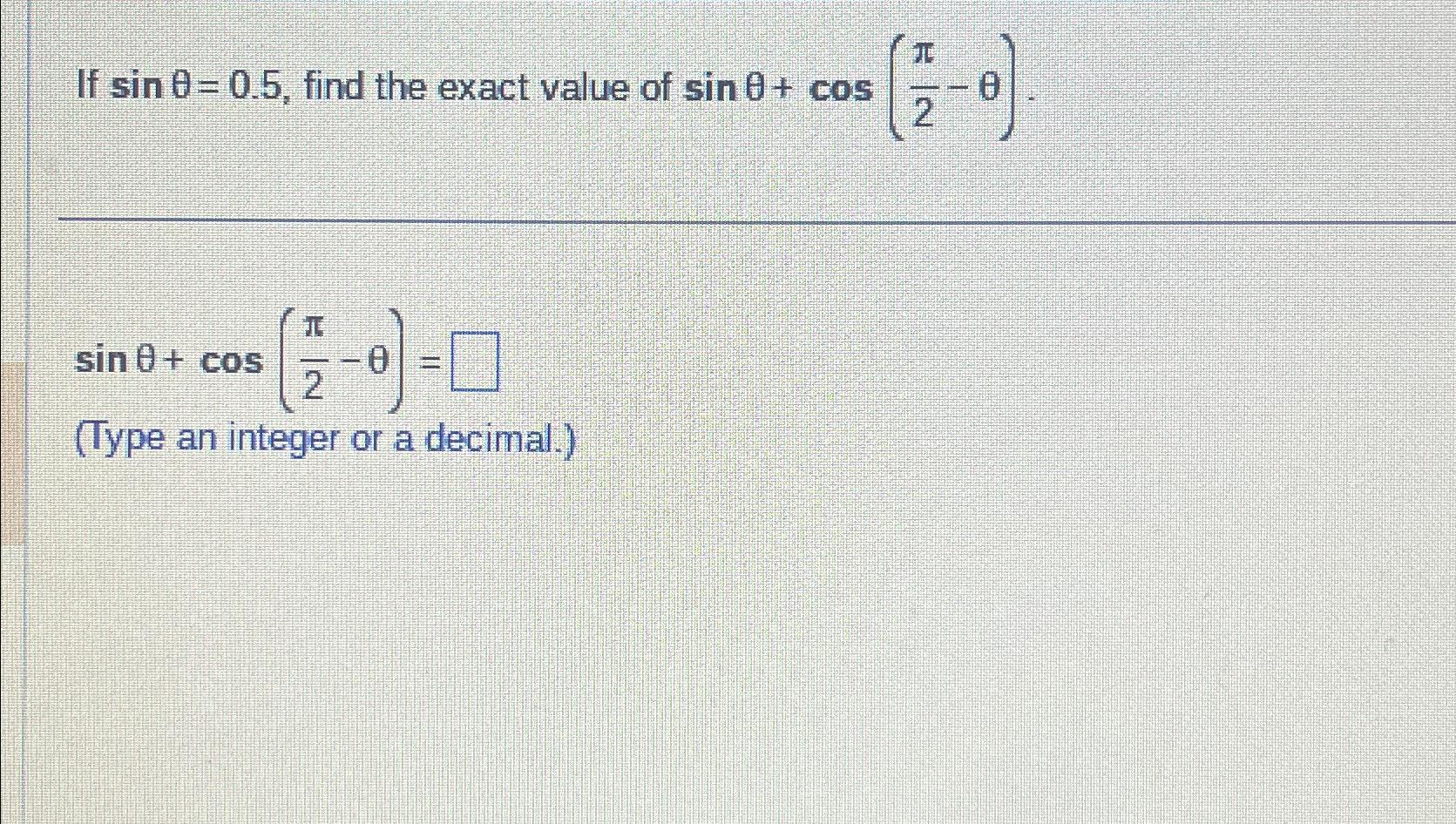 Solved If sinθ=0.5, ﻿find the exact value of | Chegg.com