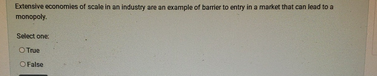Solved Extensive economies of scale in an industry are an | Chegg.com