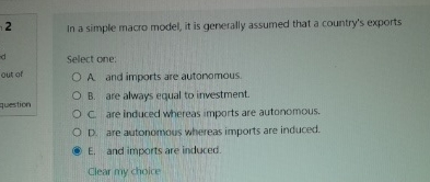 Solved In a simple macro model, it is generally assumed that | Chegg.com