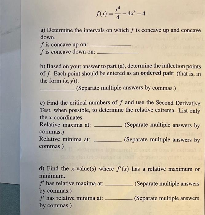 Solved f(x)=4x3−4x3−4 a) Determine the intervals on which f | Chegg.com