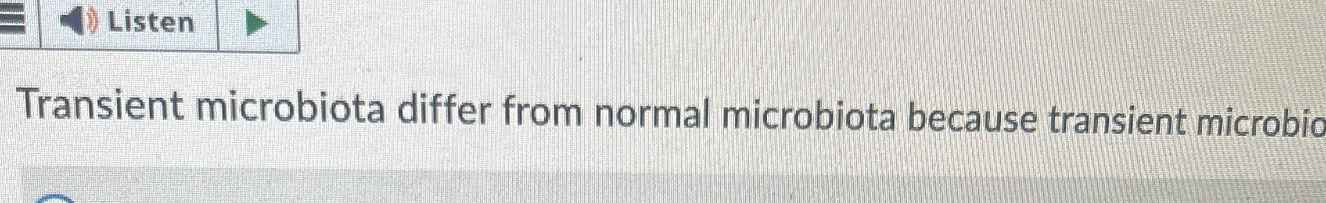 Solved ListenTransient microbiota differ from normal | Chegg.com