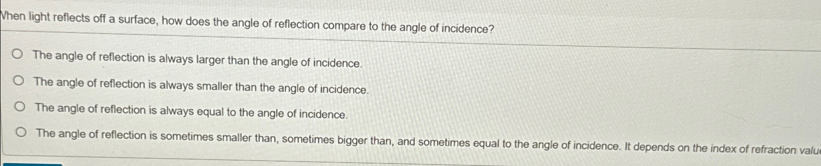 Solved When light reflects off a surface, how does the angle | Chegg.com