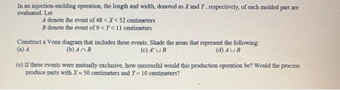 Solved In an injection-molding operation, the length and | Chegg.com