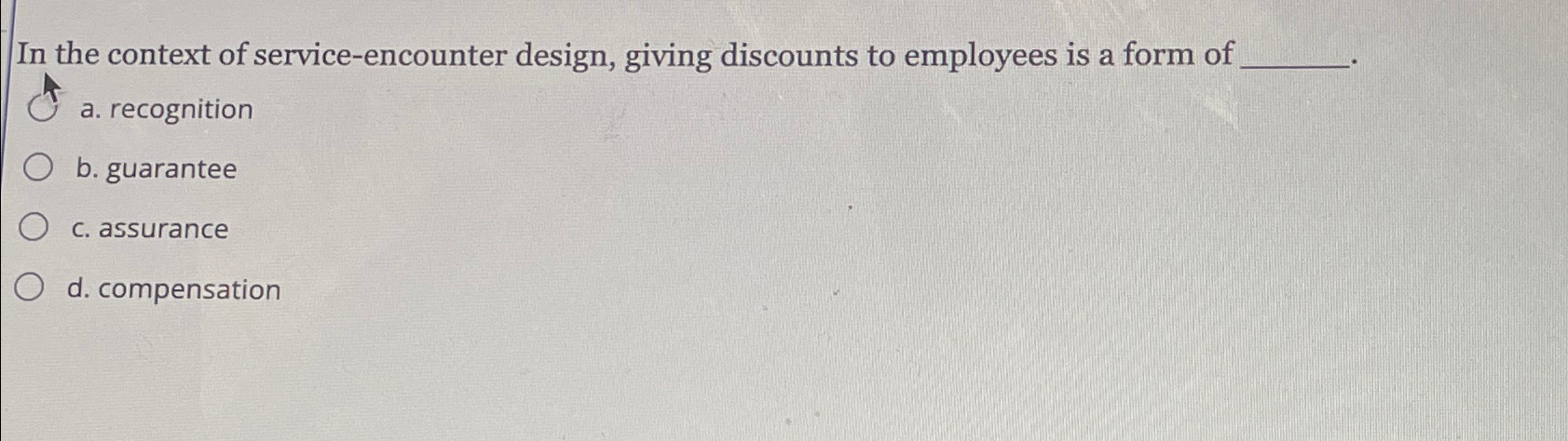 Solved In the context of service-encounter design, giving | Chegg.com