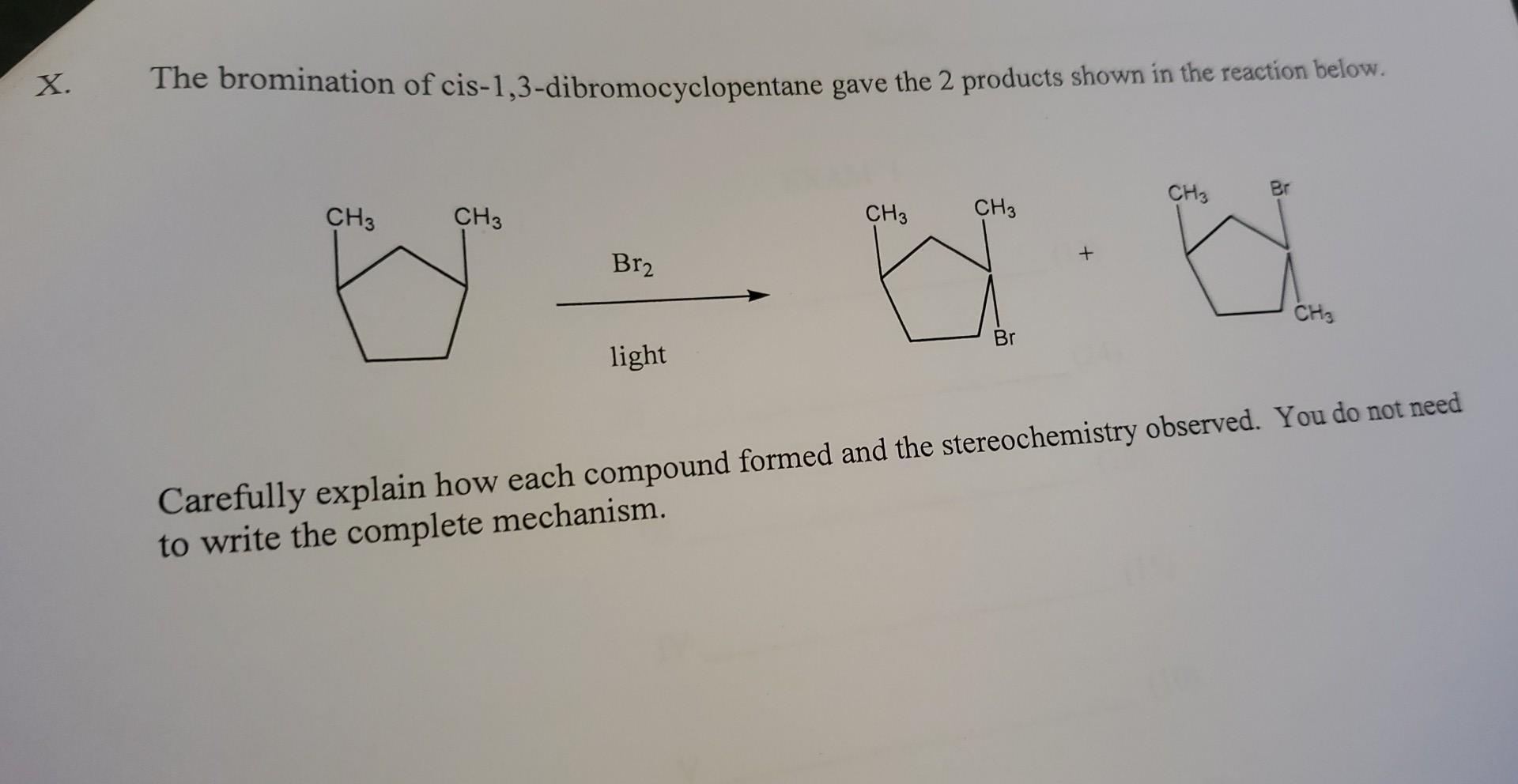 Solved The Bromination Of Cis 1 3 Dibromocyclopentane Gave