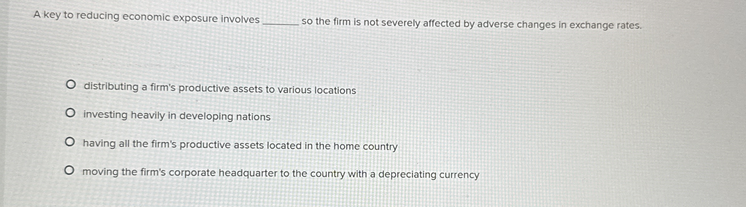 Solved A key to reducing economic exposure involves q, ﻿so | Chegg.com