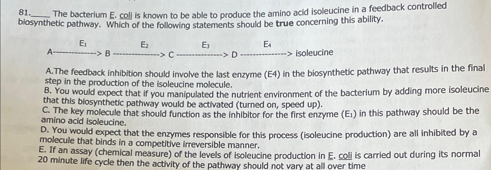 Solved 81 ﻿The bacterium E. ﻿coll is known to be able to | Chegg.com
