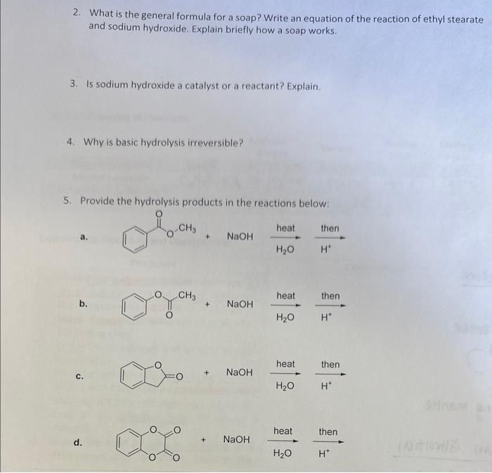 Solved 2. What is the general formula for a soap? Write an | Chegg.com