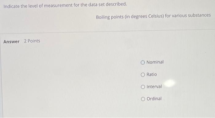 Solved Indicate the level of measurement for the data set | Chegg.com
