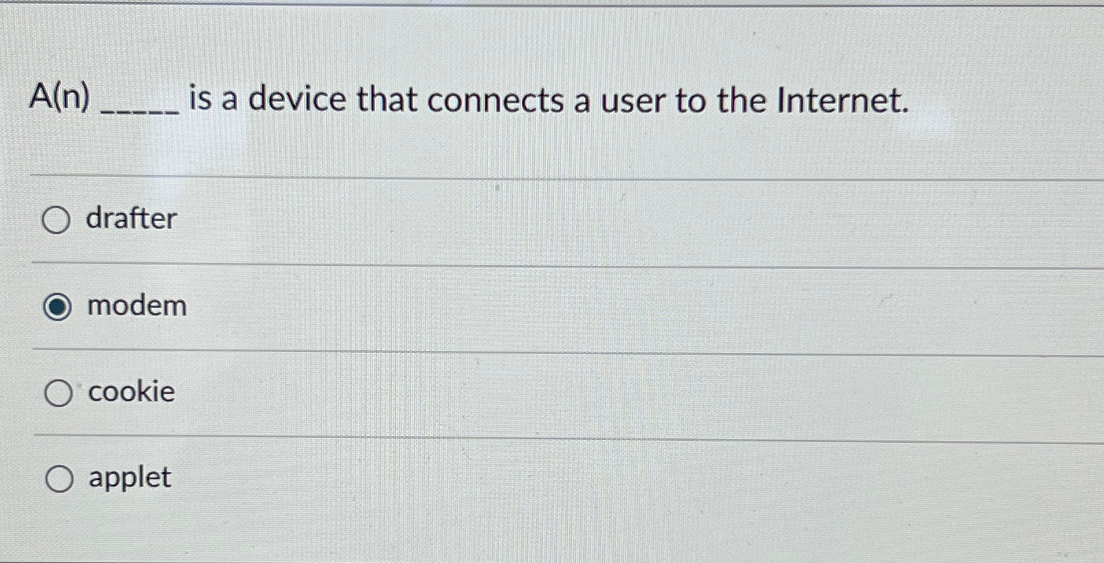 Solved A(n) ﻿is a device that connects a user to the | Chegg.com