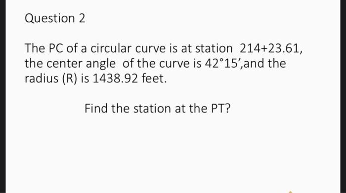 Solved The PC of a circular curve is at station 214+23.61, | Chegg.com