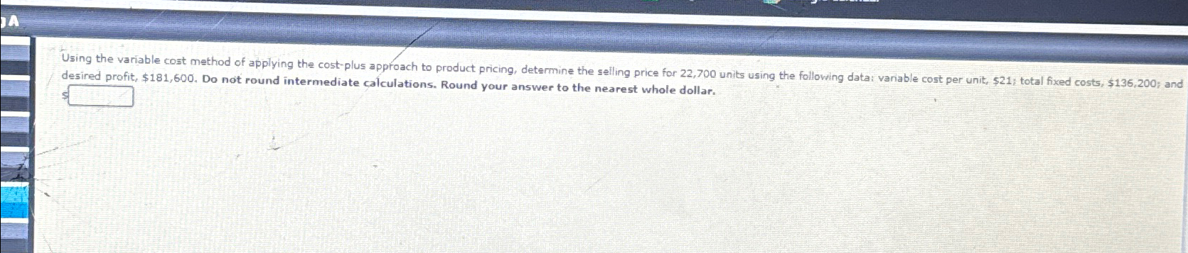 Solved desired profit, $181,600. ﻿Do not round intermediate | Chegg.com