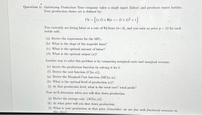 Solved Question 1: Optimizing Production Your company takes | Chegg.com
