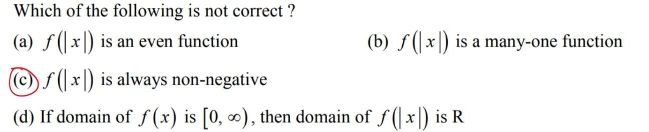 Solved Which of the following is not correct? (a) f(∣x∣) is | Chegg.com