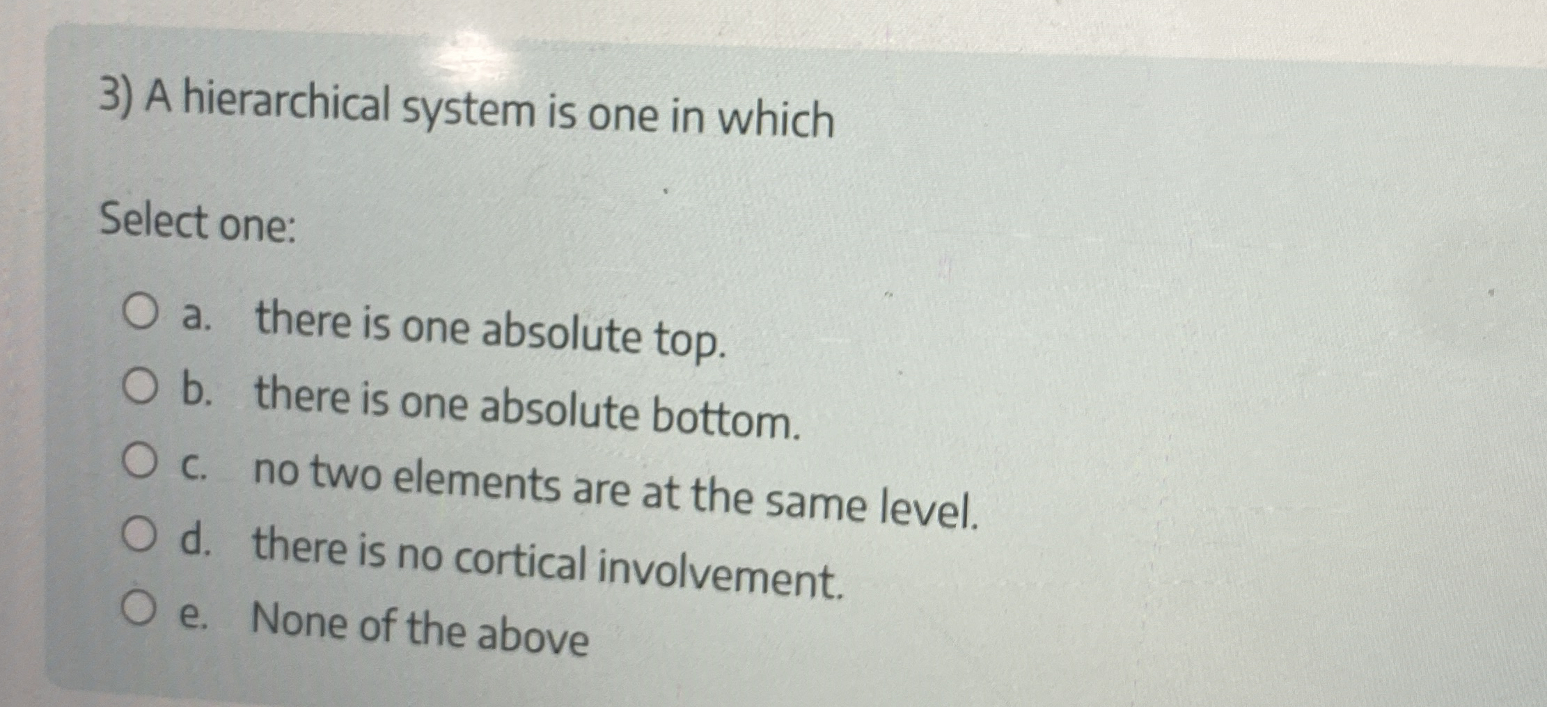 Solved A hierarchical system is one in whichSelect one:a. | Chegg.com