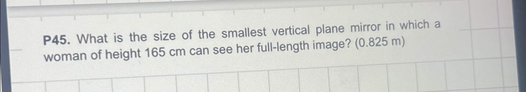 Solved P45. ﻿What is the size of the smallest vertical plane | Chegg.com