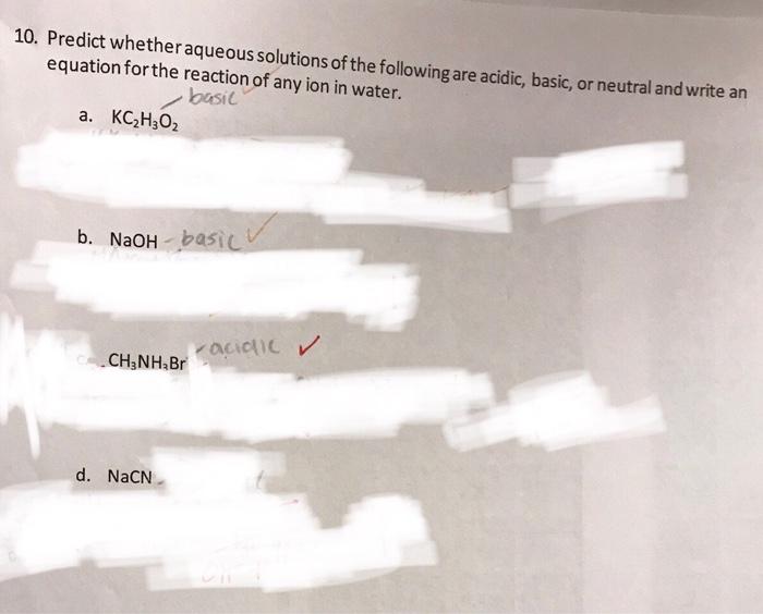 Solved 10. Predict whether aqueous solution s of the | Chegg.com