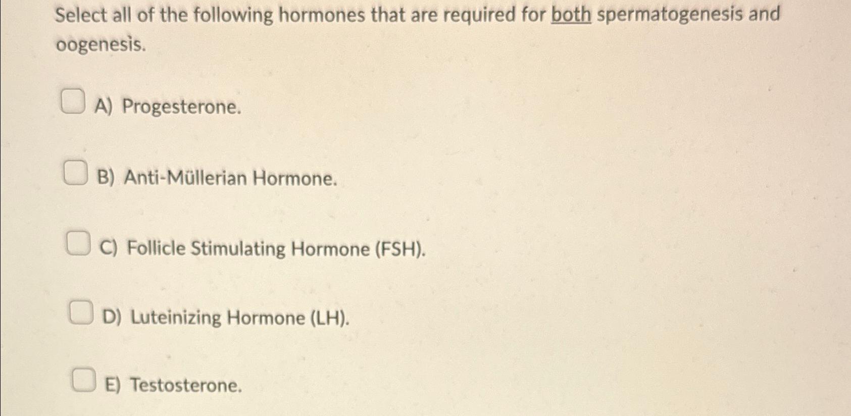 Solved Select all of the following hormones that are | Chegg.com