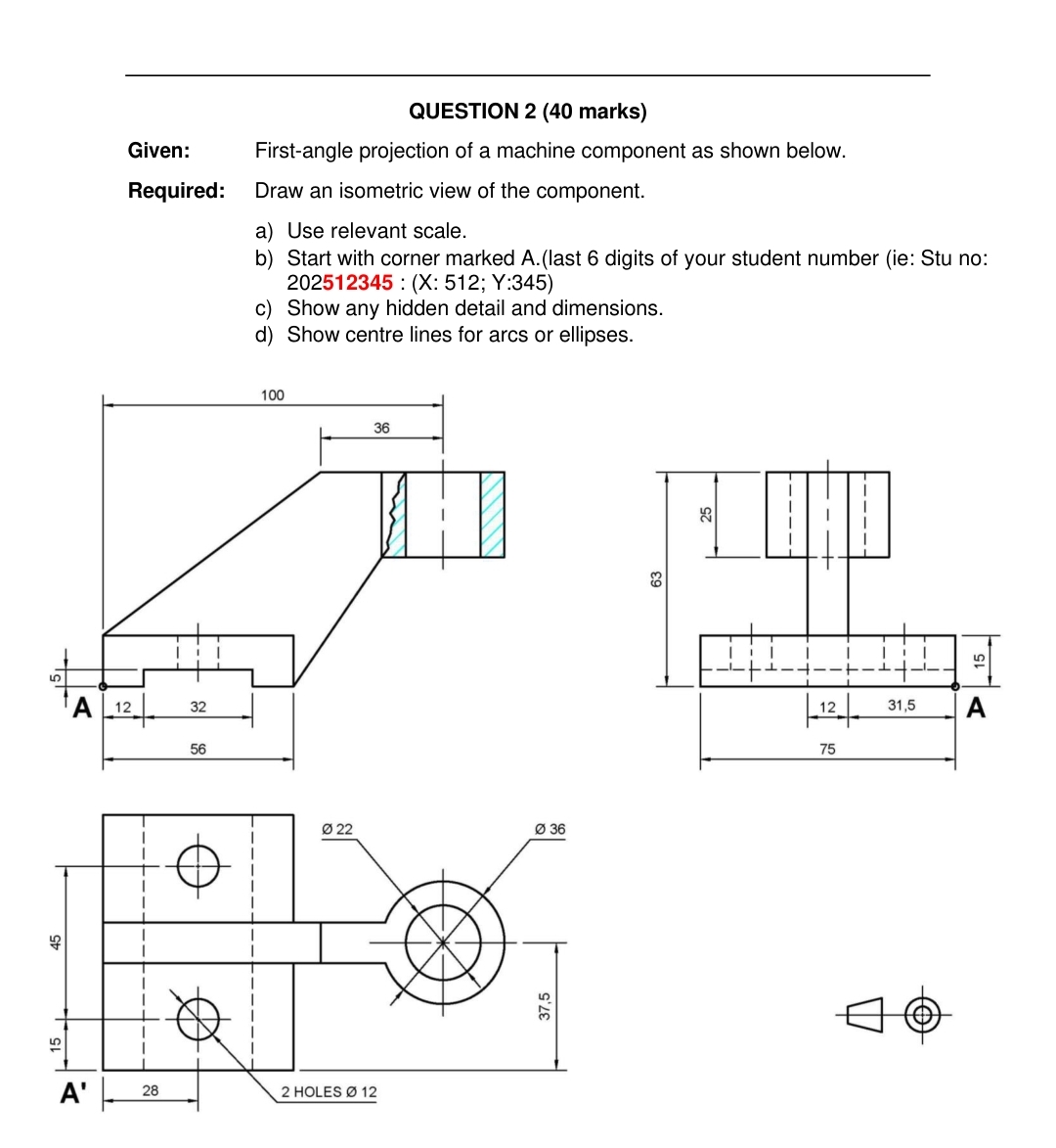 QUESTION 2 (40 ﻿marks)Given: First-angle projection | Chegg.com