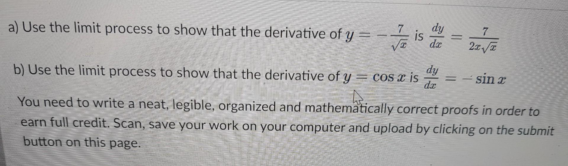 Solved a) Use the limit process to show that the derivative | Chegg.com