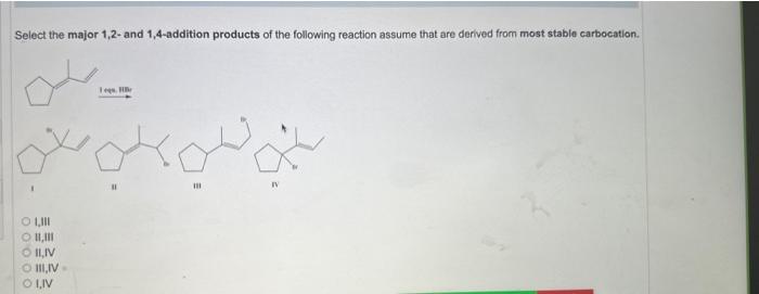Solved Select the major 1,2-and 1,4-addition products of the | Chegg.com