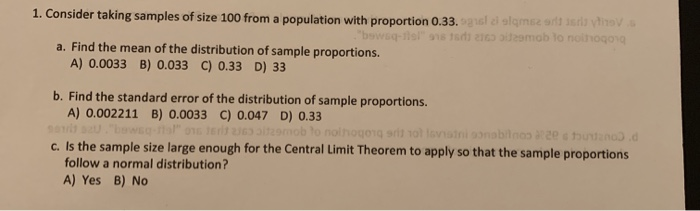 Solved 1. Consider taking samples of size 100 from a | Chegg.com