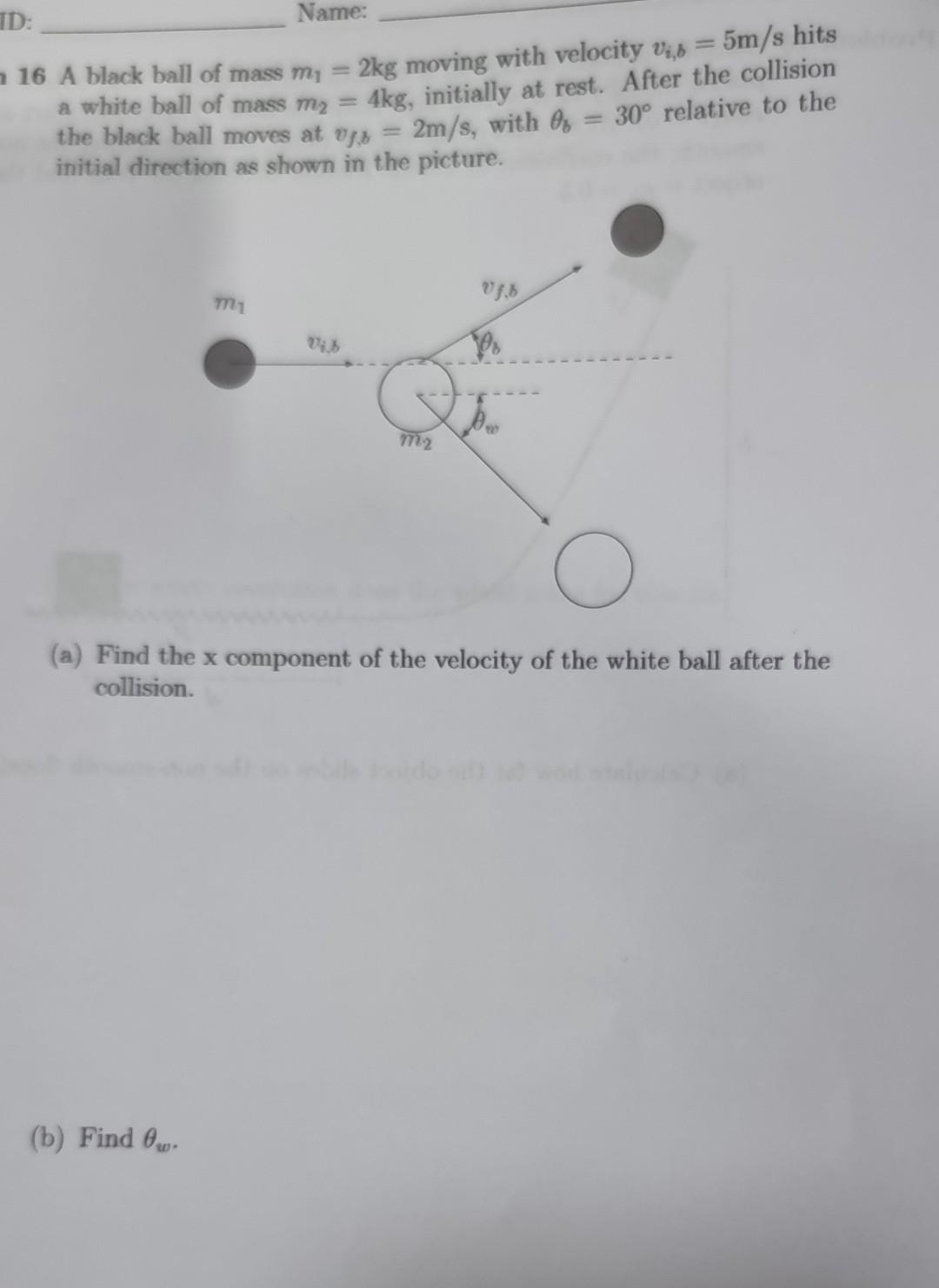 Solved 16 A black ball of mass m1=2 kg moving with velocity | Chegg.com