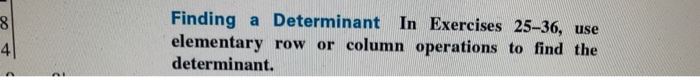 Solved ooL Finding a Determinant In Exercises 25–36, use | Chegg.com