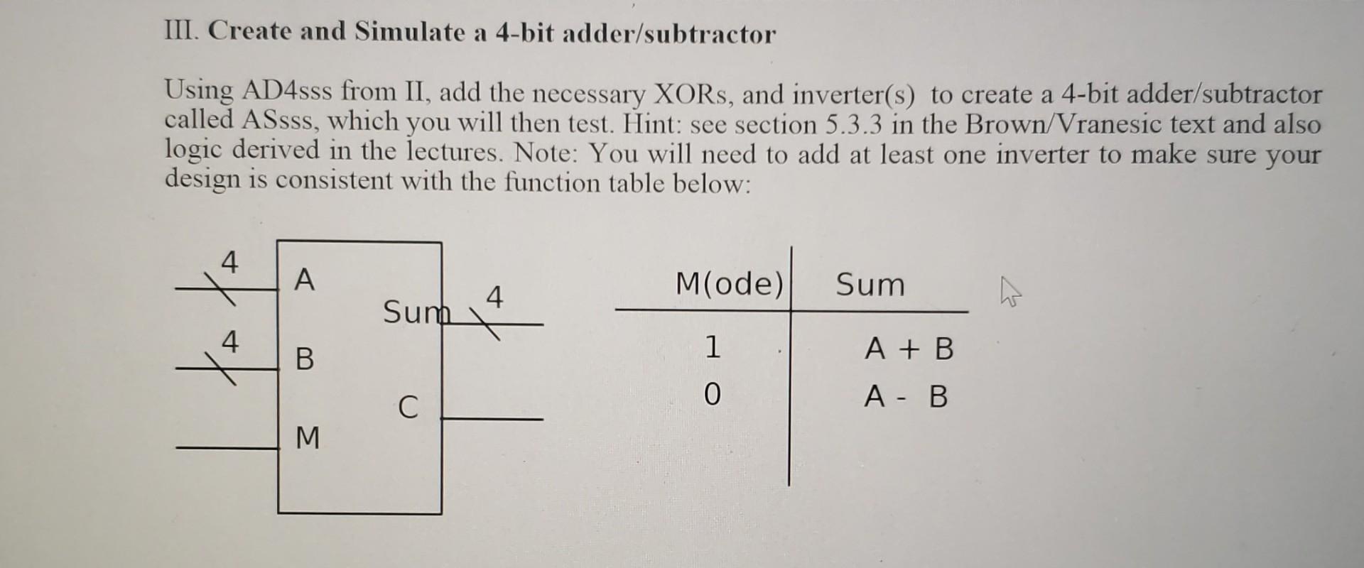 Solved III. Create and Simulate a 4-bit adder/subtractor | Chegg.com