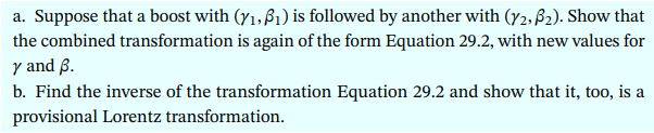 a. ﻿Suppose that a boost with (γ1,β1) is ﻿followed by | Chegg.com