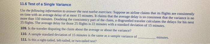 Solved 11.6 Test of a Single Variance Use the following | Chegg.com