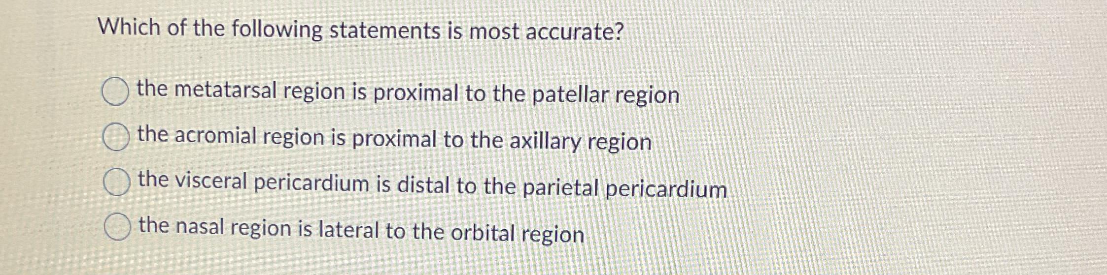 Solved Which of the following statements is most | Chegg.com