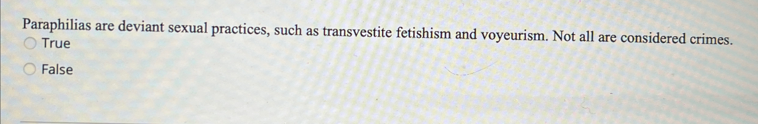 Solved Paraphilias are deviant sexual practices, such as | Chegg.com