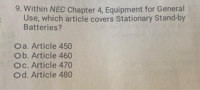 Solved 9. Within NEC Chapter 4, Equipment for General Use, | Chegg.com