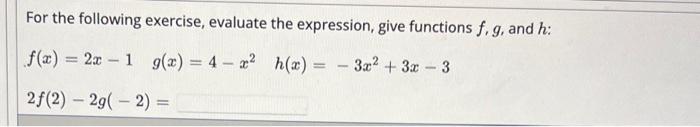 Solved For The Following Exercise Write The Domain For The