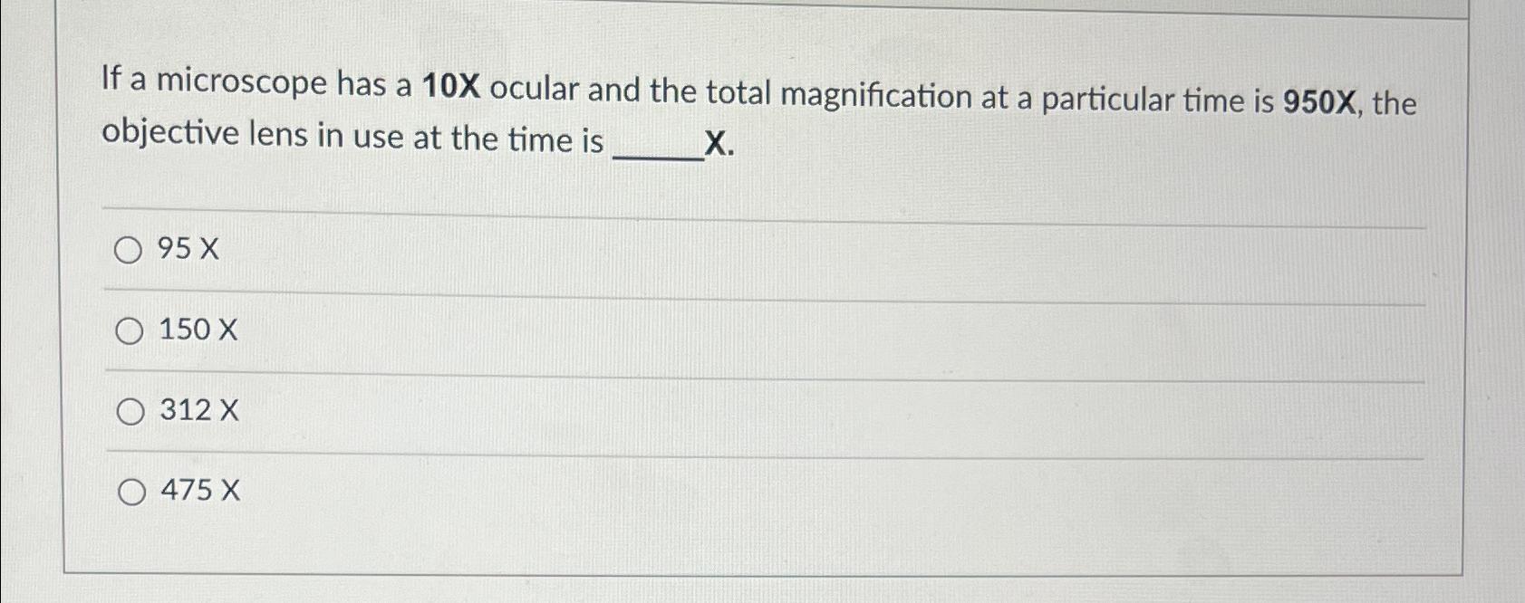 Solved If a microscope has a 10X ocular and the total | Chegg.com
