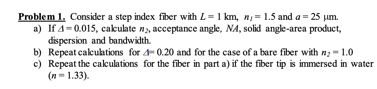 Solved Problem 1. ﻿Consider a step index fiber with | Chegg.com