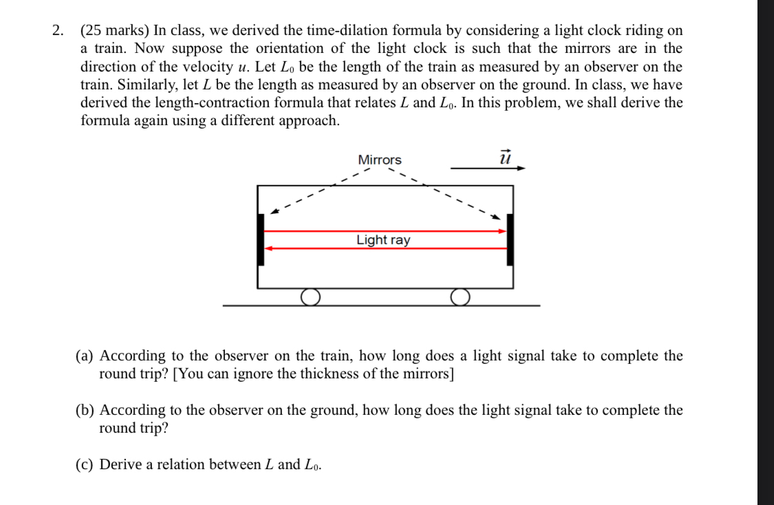 Solved by an EXPERT (25 ﻿marks) ﻿In class, we derived the time-dilation ...