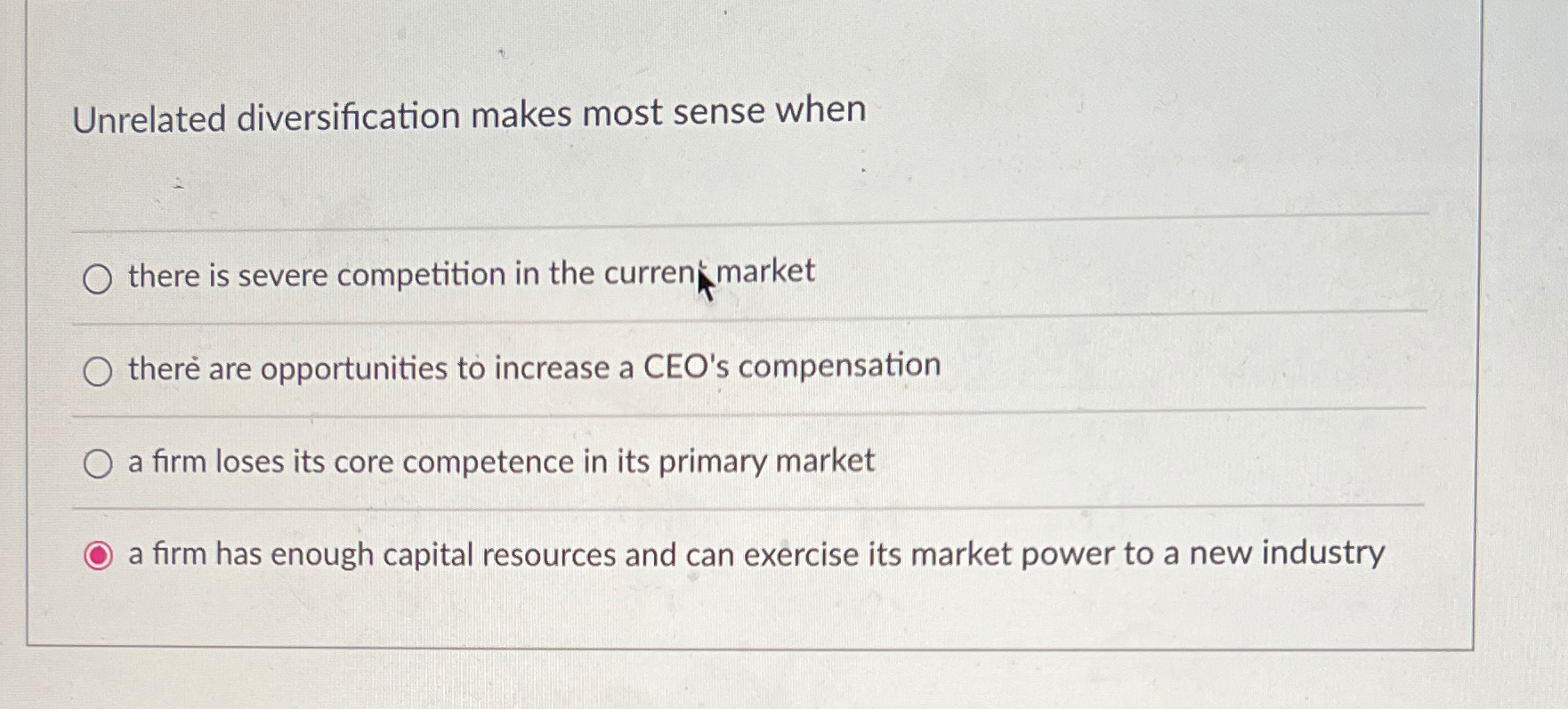 Solved Unrelated diversification makes most sense whenthere | Chegg.com