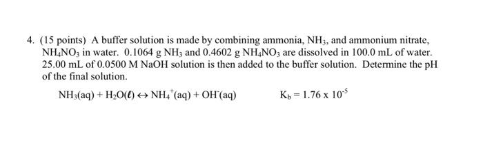 4. (15 points) A buffer solution is made by combining | Chegg.com