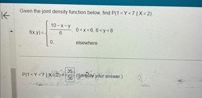 Solved Given the joint density function below, find P(1 | Chegg.com