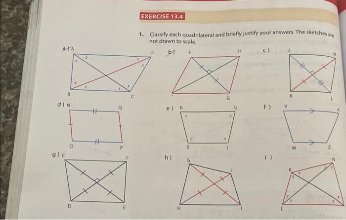 Solved EXERCISE 13.4 1. Classify each quadrilateral and | Chegg.com