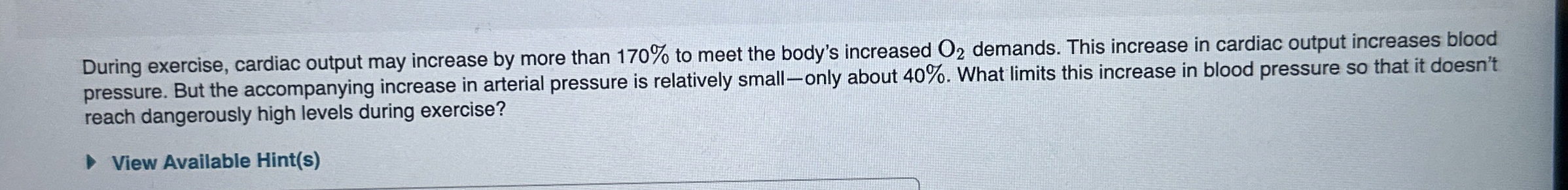 Solved During exercise, cardiac output may increase by more | Chegg.com