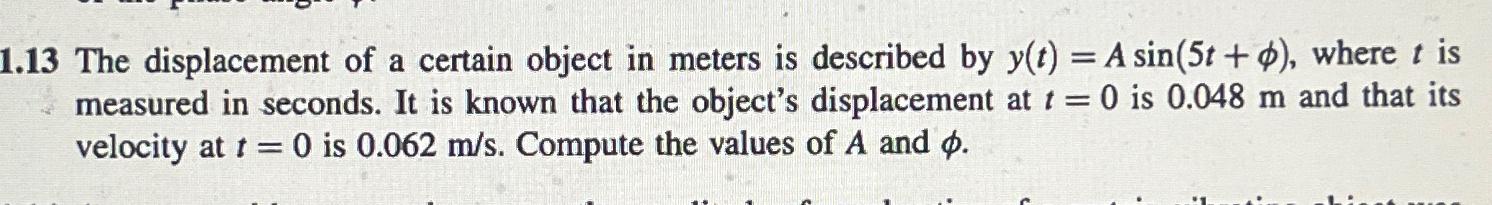 Solved 1.13 ﻿The displacement of a certain object in meters | Chegg.com