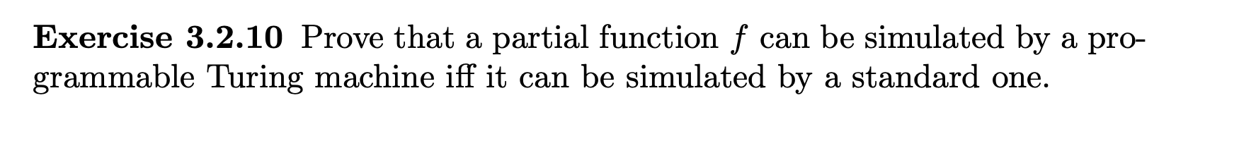 Solved Exercise 3.2.10 ﻿Prove that a partial function f ﻿can | Chegg.com