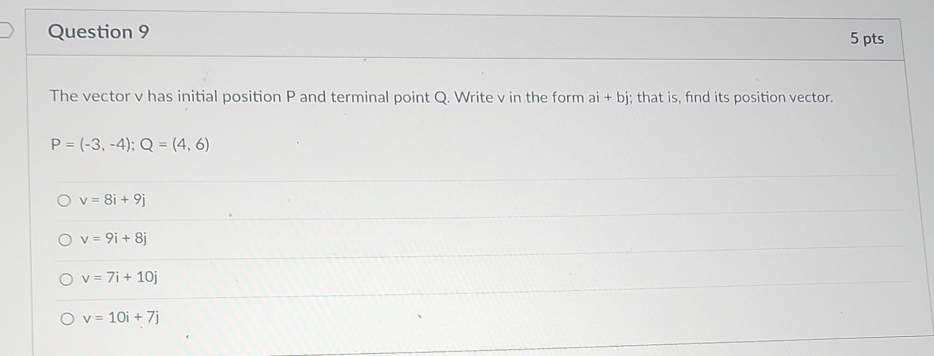 Solved The vector v has initial position P and terminal | Chegg.com