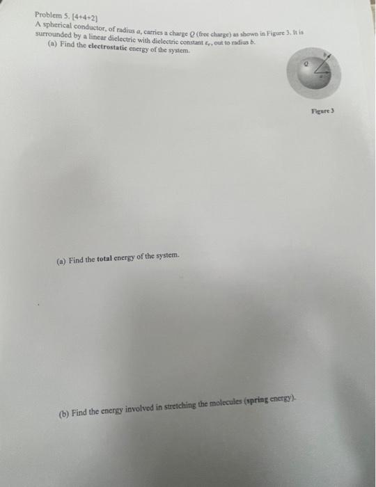 Problem 5. [4+4+2] A spherical conductor, of radius | Chegg.com